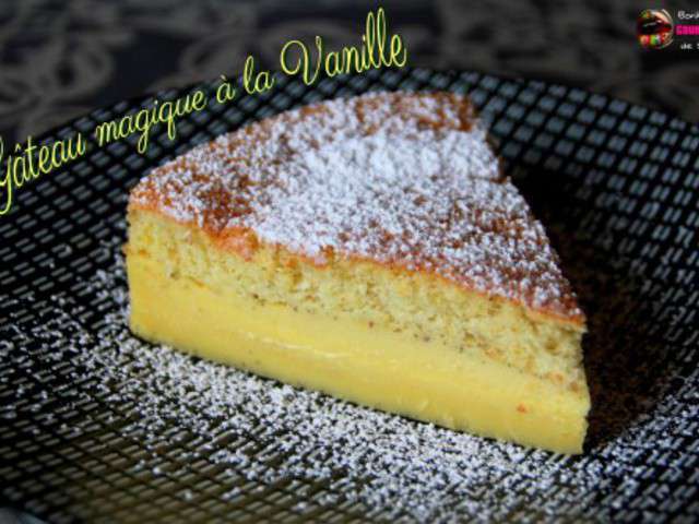Recettes de Gâteau magique à la vanille de Bonheurs gourmands de Sophie