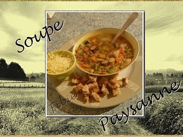 Recettes de Soupe paysanne de la popote de fibie