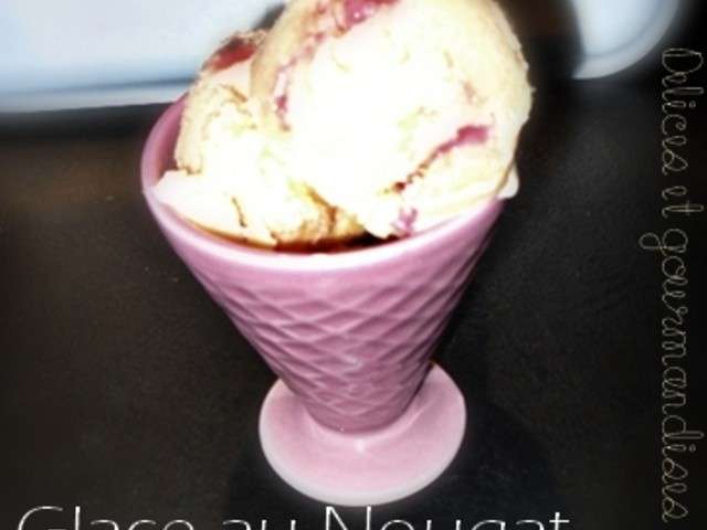 Recettes de Glace au nougat de Délices d'Amandine