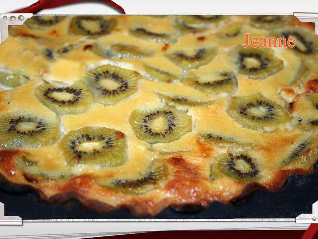 Recettes de Tarte aux Kiwis de La cuisine de la petite Jeanne