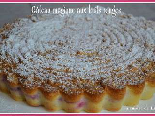 Recettes de Gâteau magique et Fruits rouges