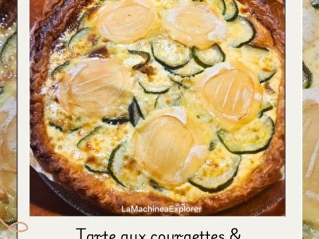 Recettes de Tarte Courgettes de La Machine à Explorer