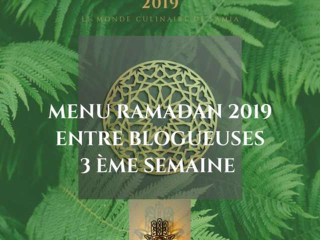 Recettes de Ramadan de Le Monde Culinaire de Samia