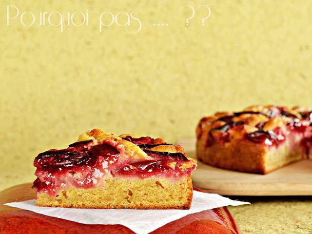 Recettes de Gâteau aux Prunes de Pourquoi pas .... ??