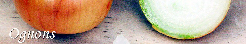Recettes d'Ognons